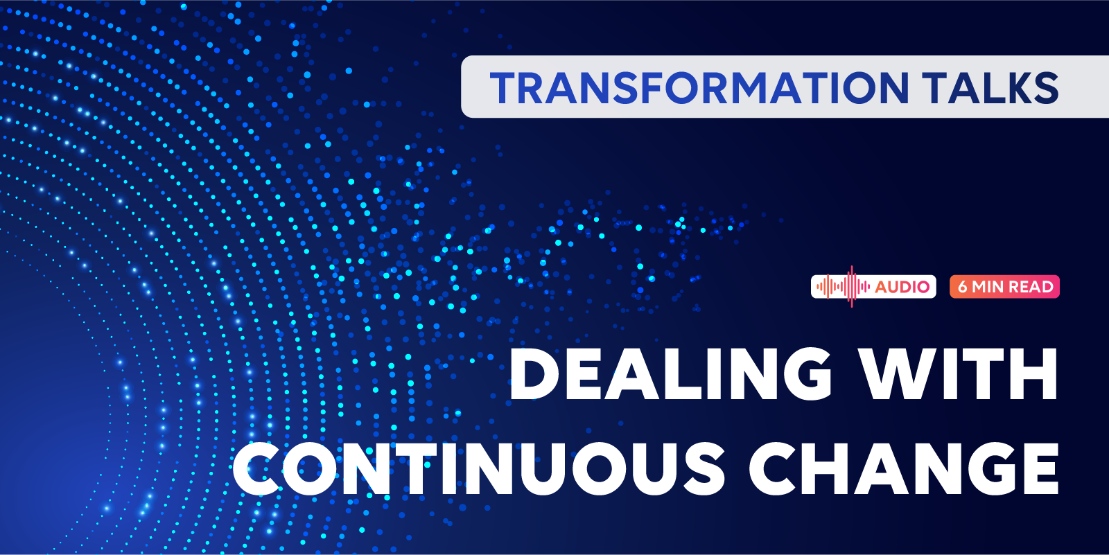 Are you ready to deal with continuous change? - DataMiner Dojo