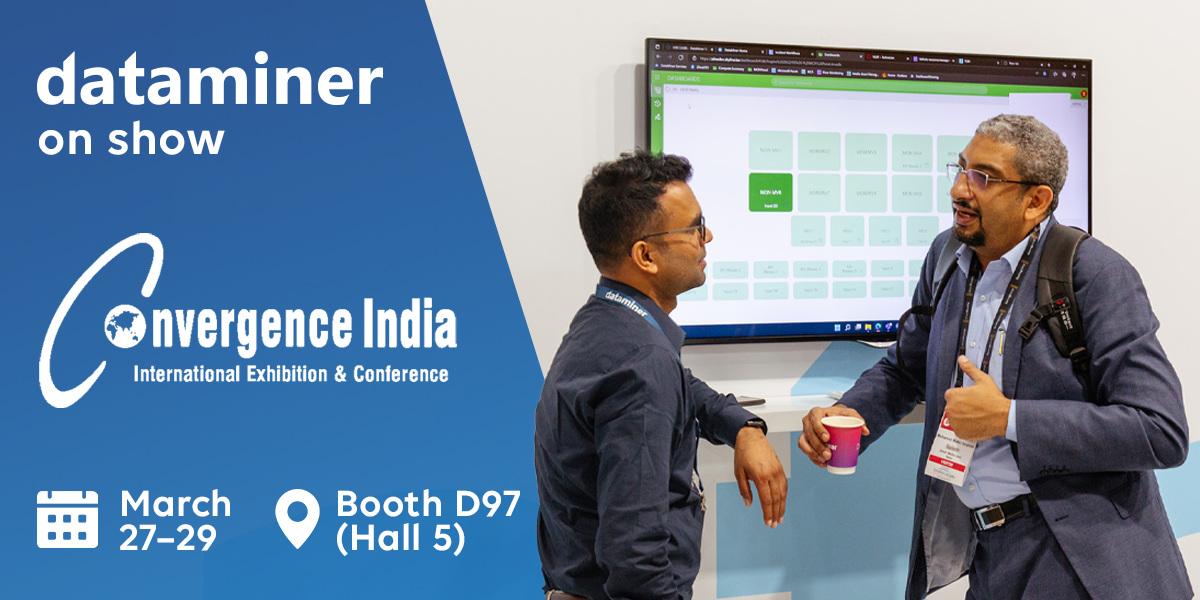 5 reasons why you should visit the DataMiner booth at Convergence India - DataMiner Dojo