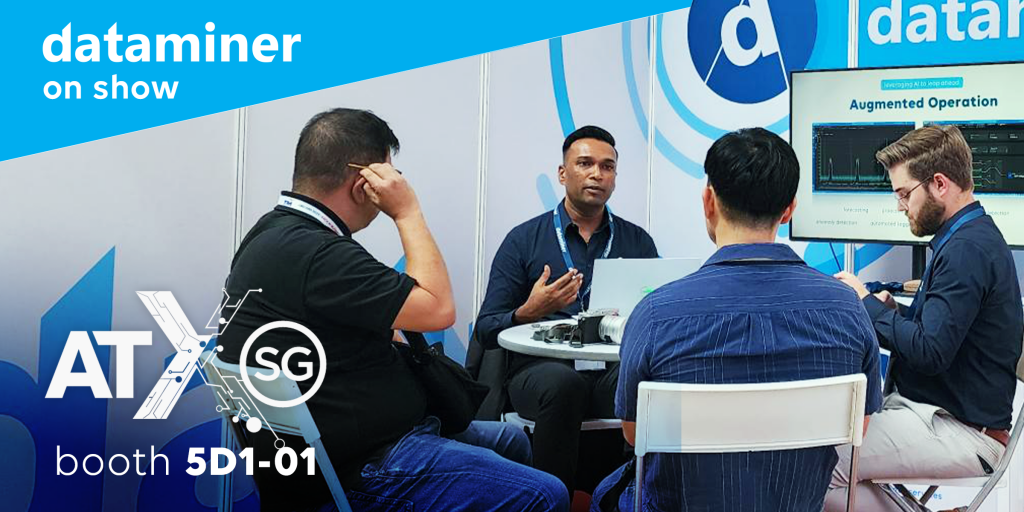 5 reasons why you should visit the DataMiner booth at Asia Tech x Singapore - DataMiner Dojo