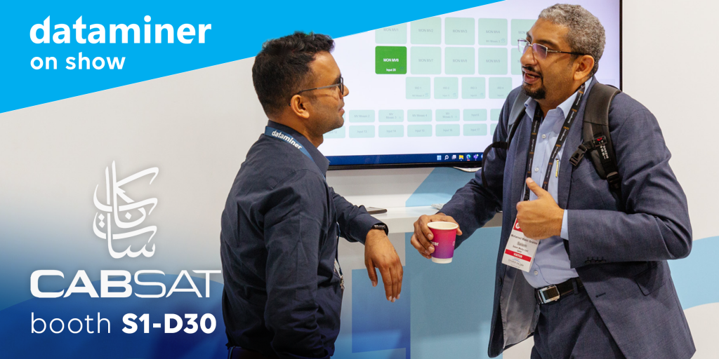 5 reasons why you should visit the DataMiner booth at CABSAT 2023 - DataMiner Dojo