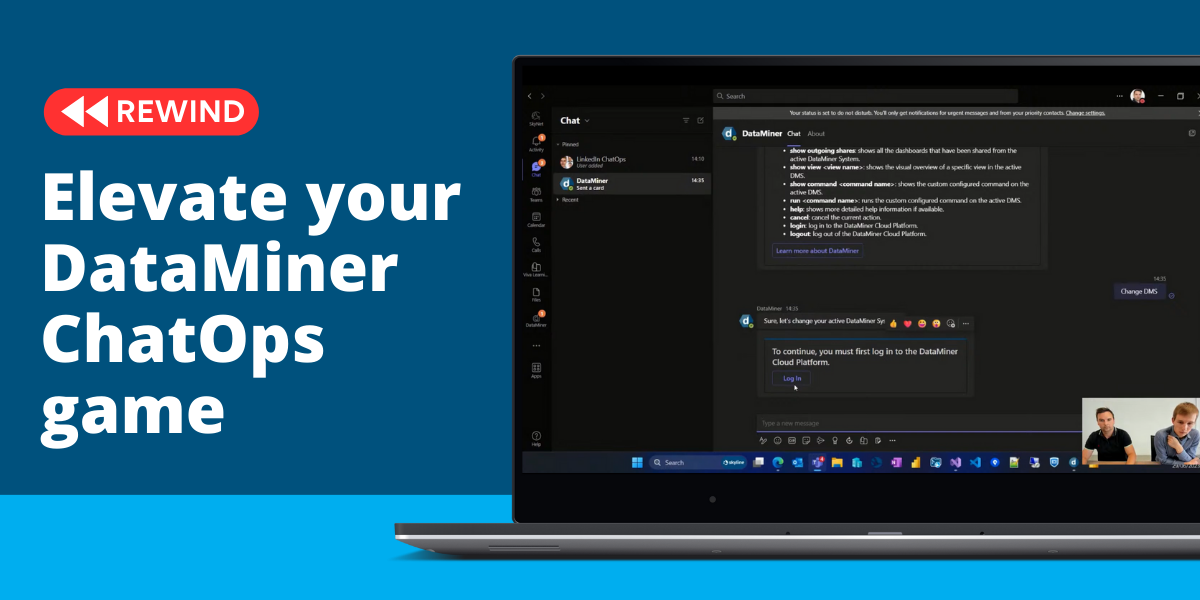Rewind ⏪ Discover the power of DataMiner ChatOps - DataMiner Dojo