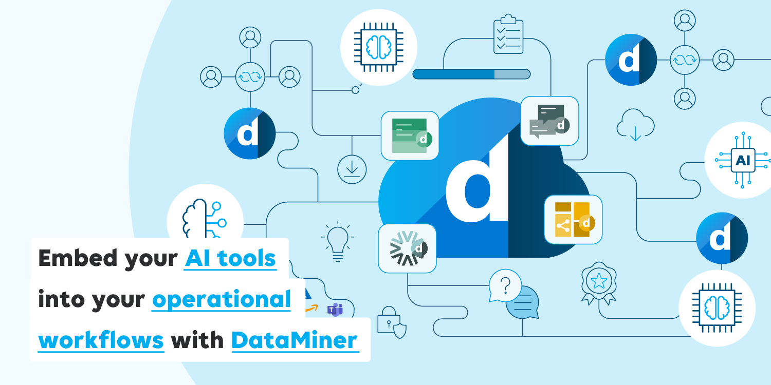 Embed your AI tools into your operational workflows with DataMiner - DataMiner Dojo